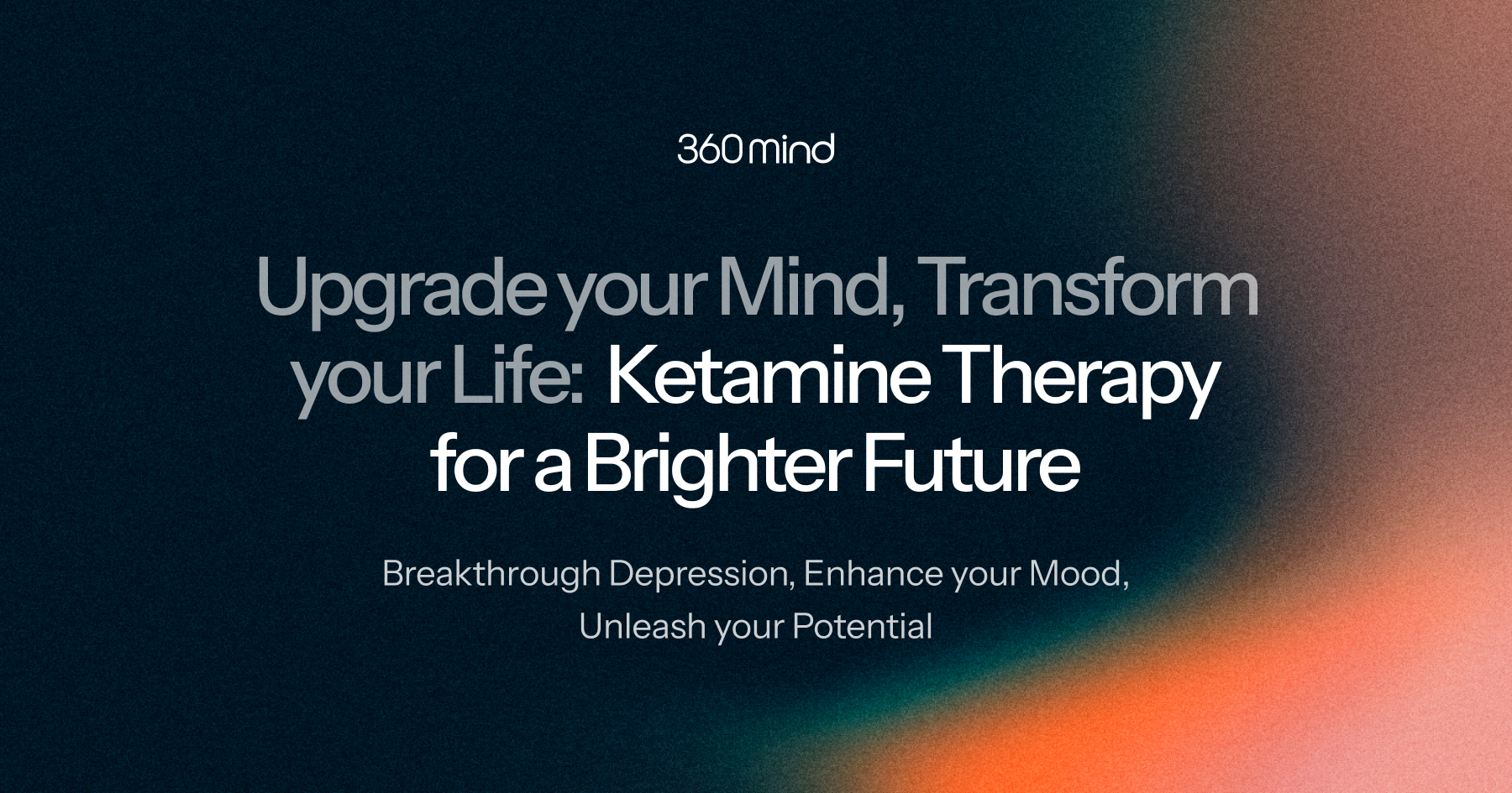 Ketamine Therapy for Depression & Anxiety | 360Mind